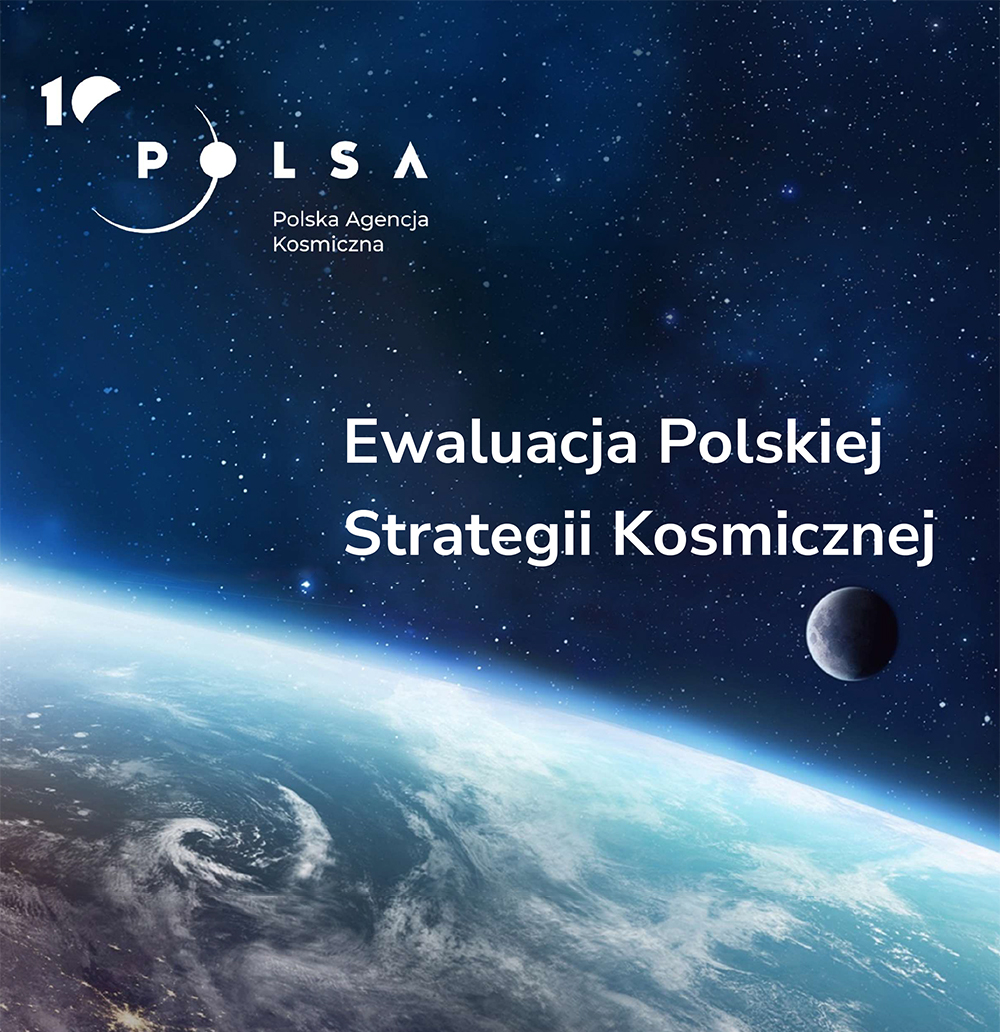 Ewaluacja Polskiej Strategii Kosmicznej - POLSA - Polska Agencja Kosmiczna